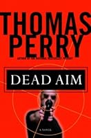 Dead Aim by Thomas Perry