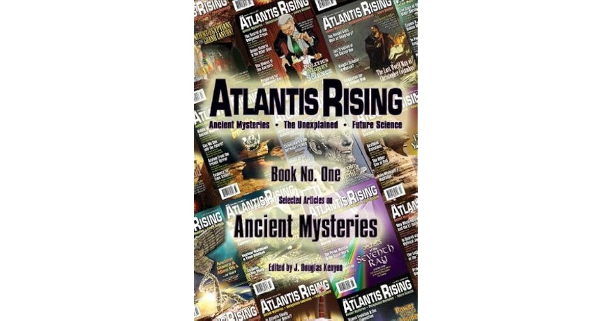 Atlantis Rising Magazine presents: Book No. 1 - ANCIENT MYSTERIES by J ...