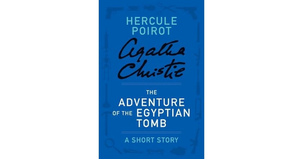 The Adventure of the Egyptian Tomb by Agatha Christie