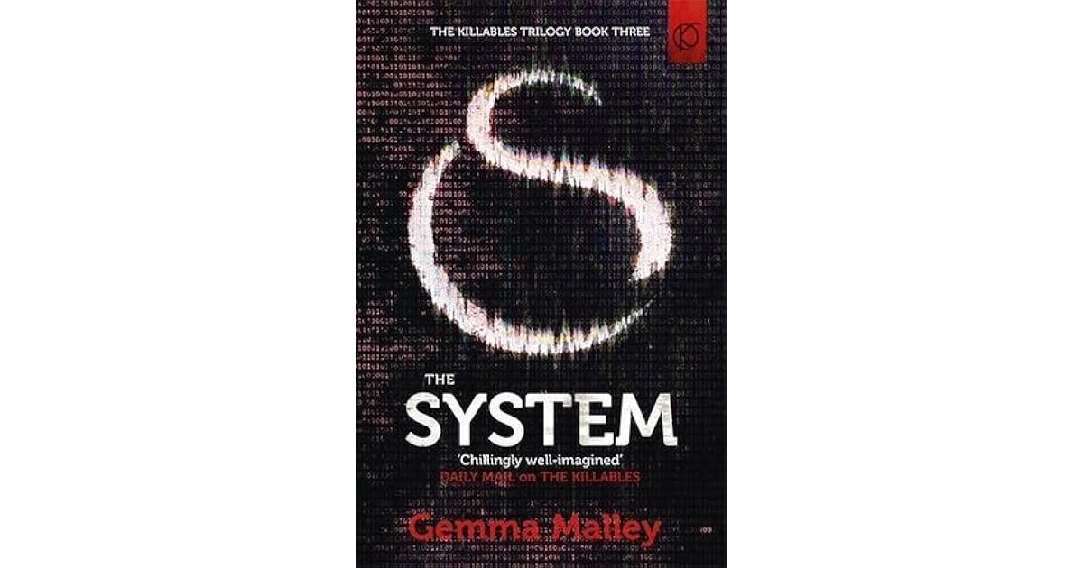 The System (Killables, #3) by Gemma Malley