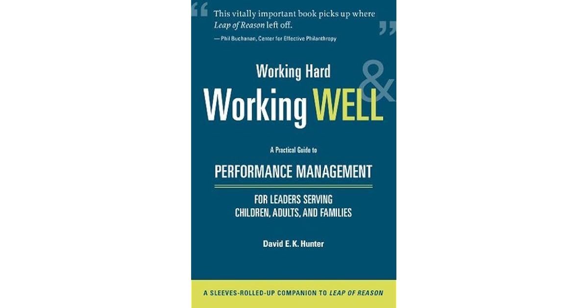 Working Hard—and Working Well by David E.K. Hunter