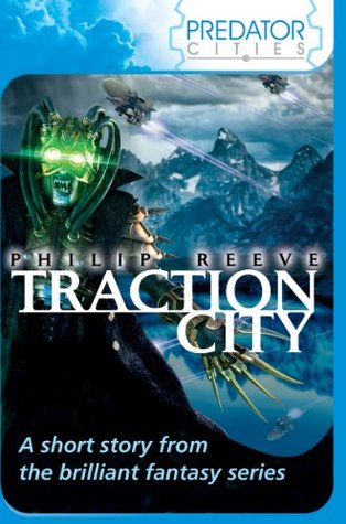 Traction City by Philip Reeve