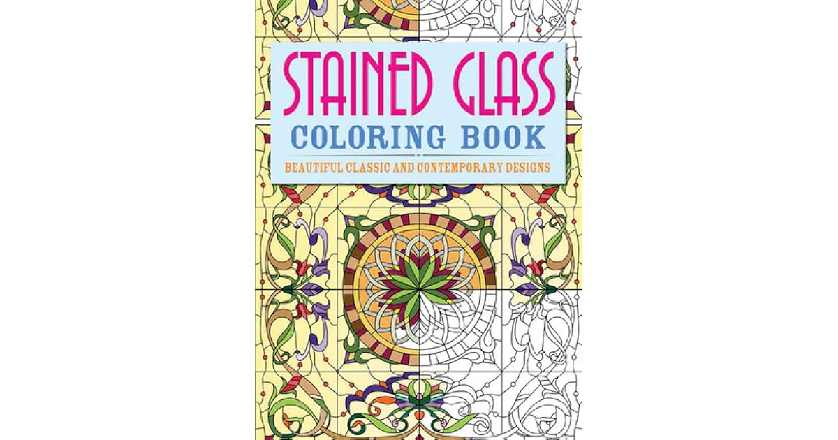 Stained Glass Coloring Book: Beautiful Classic and Contemporary Designs ...