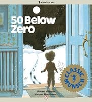 50 Below Zero by Robert Munsch