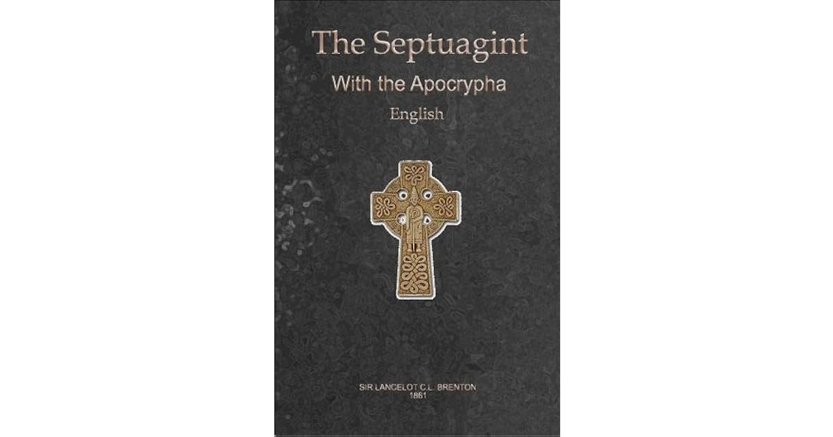 English Translation of the Greek Septuagint, Including the Apocrypha by ...