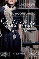 Cold Light by Frank Moorhouse
