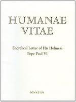 Humanae Vitae: Of Human Life by Pope Paul VI