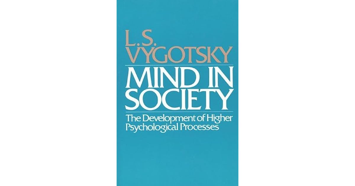Mind in Society by Lev S. Vygotsky