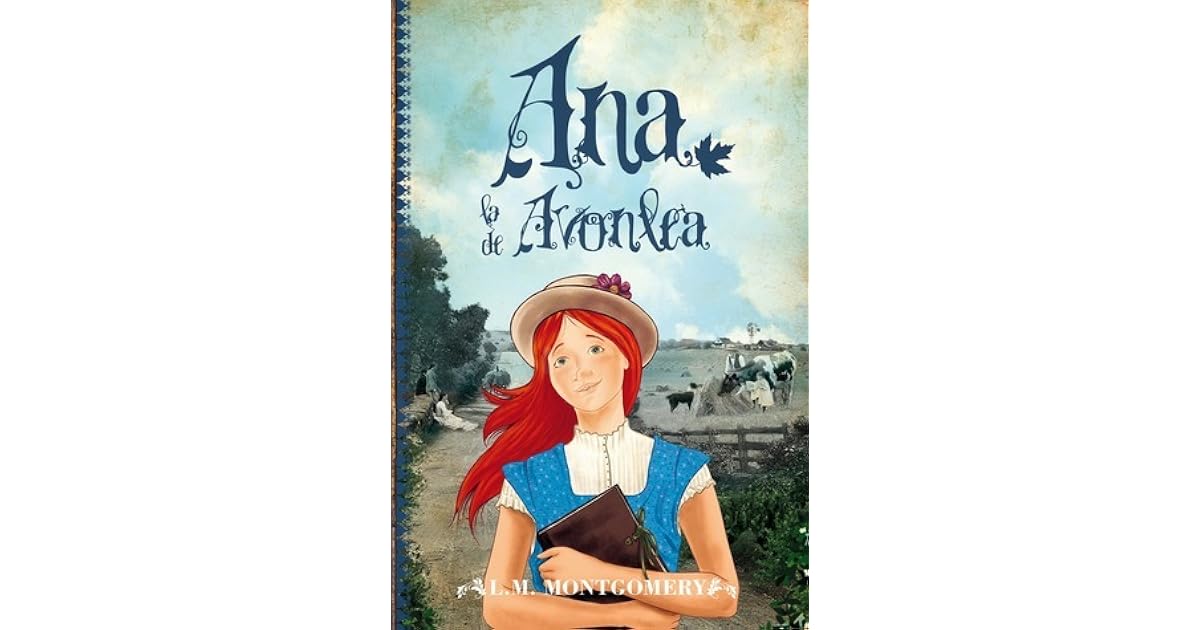 Ana la de Avonlea (Ana la de Tejas Verdes, #2) by L.M. Montgomery