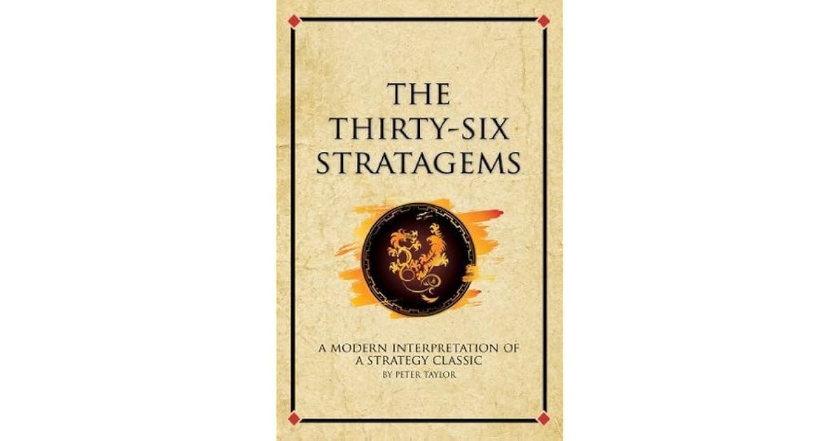 The Thirty-Six Stratagems by Peter Taylor
