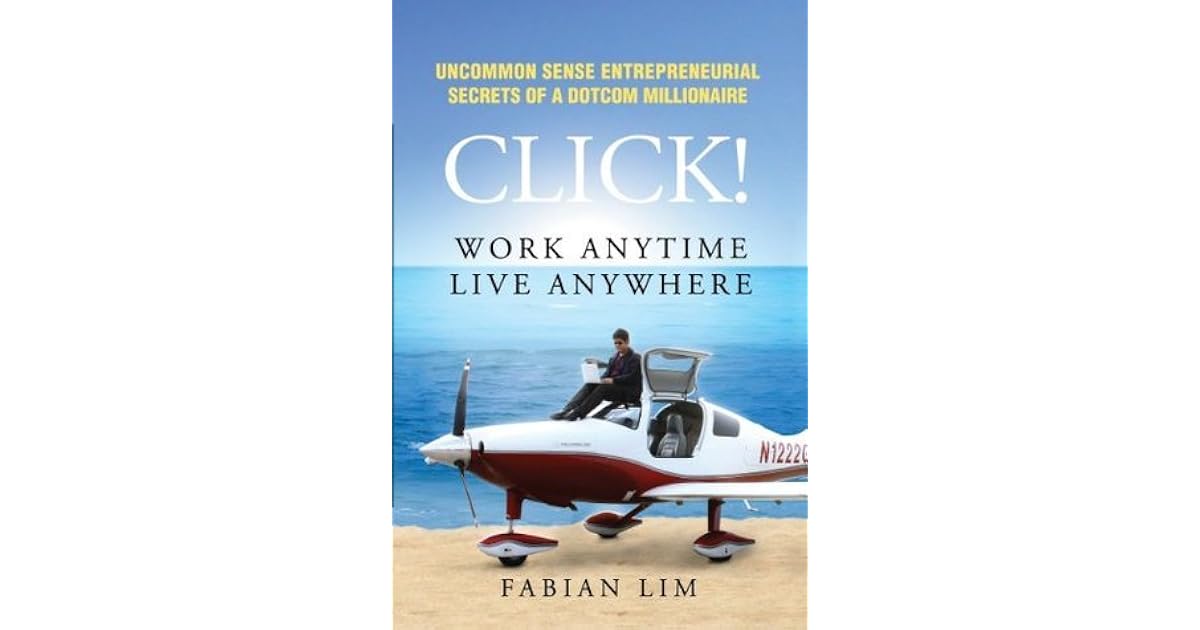 Click! Work Anytime, Live Anywhere by Simon Leung