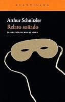 Dream Story by Arthur Schnitzler