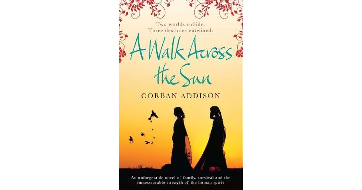 A Walk Across the Sun by Corban Addison