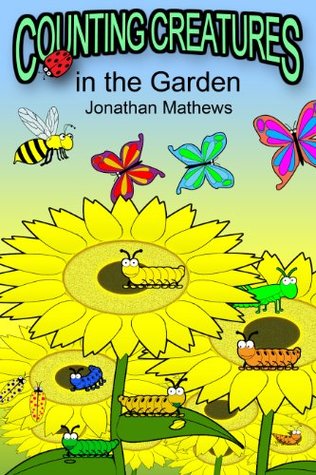 Counting Creatures in ghe Garden by Jonathan Mathews
