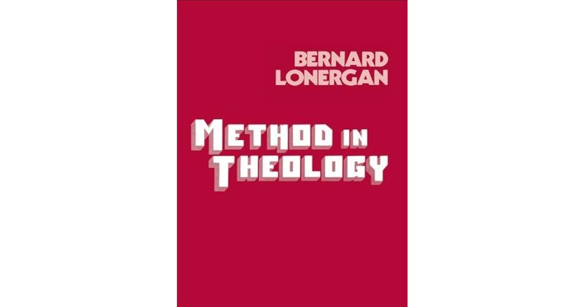 Method in Theology: by Bernard J.F. Lonergan