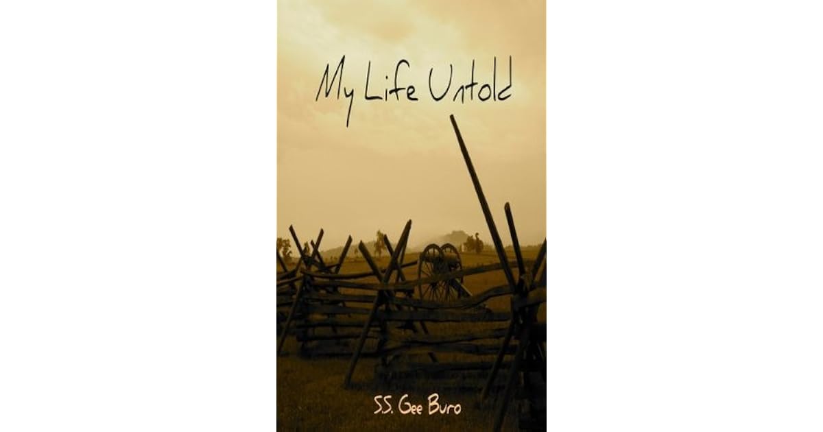 My Life Untold by S.S. Gee Buro