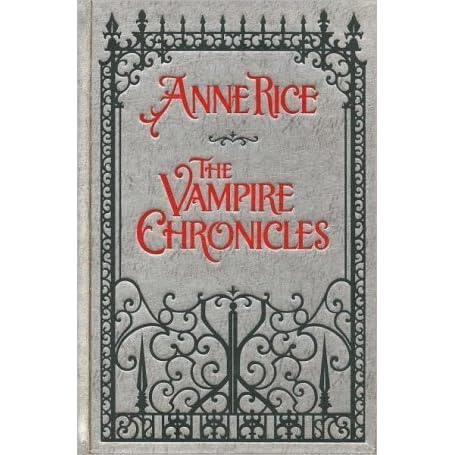 The Vampire Chronicles by Anne Rice — Reviews, Discussion, Bookclubs, Lists