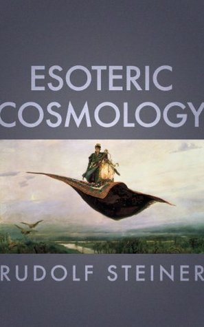 Esoteric Cosmology by Rudolf Steiner