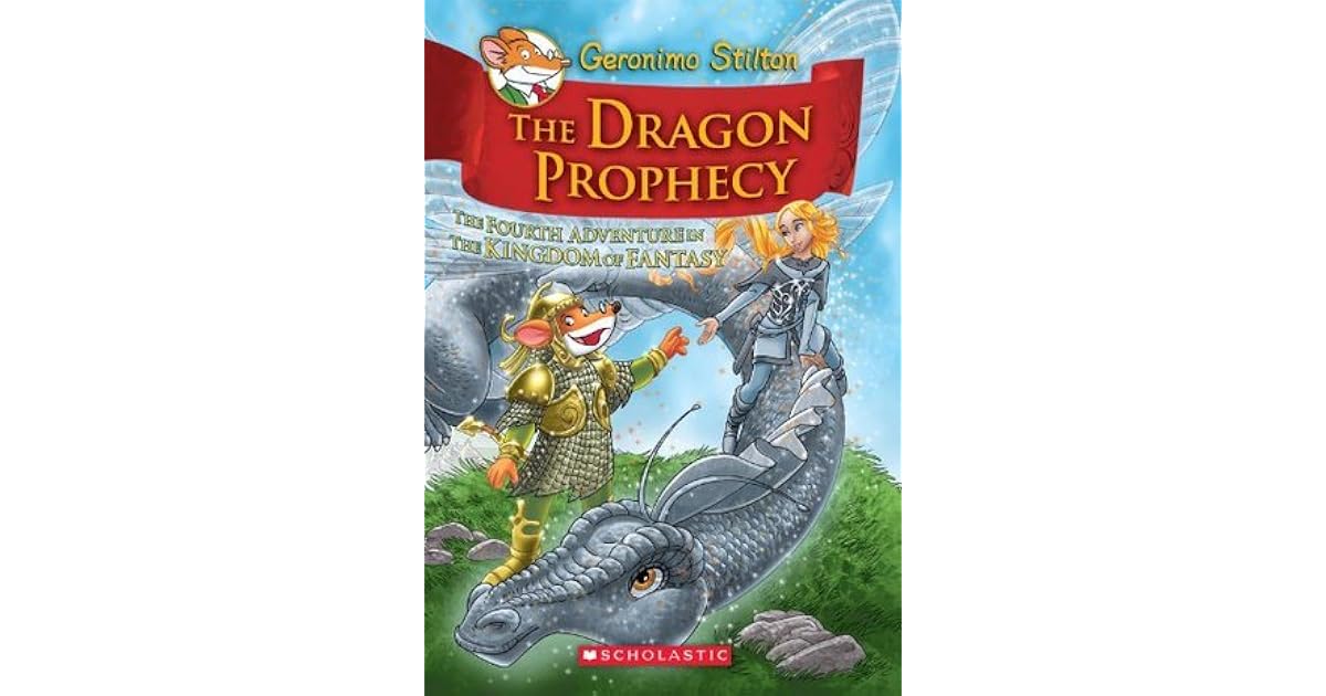 The Dragon Prophecy by Geronimo Stilton