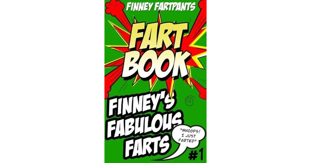 FART BOOK #1 - Finney's Fabulous Farts - Hilarious Fart Book By The ...