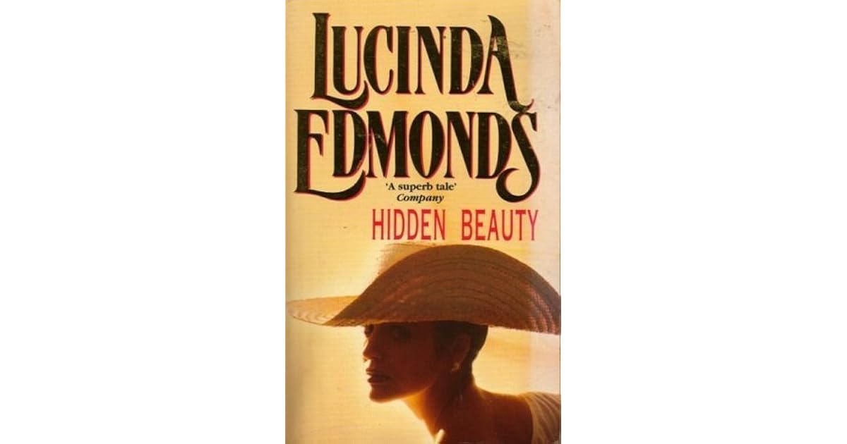 Hidden Beauty by Lucinda Edmonds