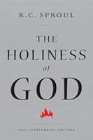 The Holiness of God by R.C. Sproul