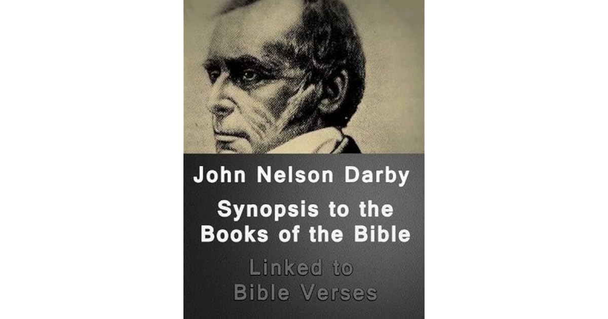 Synopsis to the Books of the Bible by John Nelson Darby