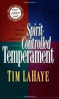 Spirit-Controlled Temperament by Tim LaHaye