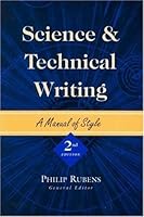 Science and Technical Writing: A Manual of Style by Philip Rubens