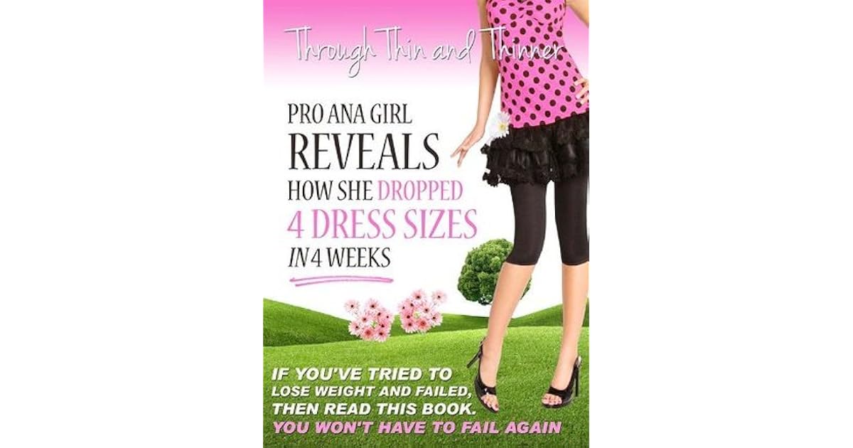 Through Thin and Thinner: 30 Days Pro Ana Diet by Charity Martin