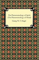 Phenomenology of Spirit by Georg Wilhelm Friedrich Hegel