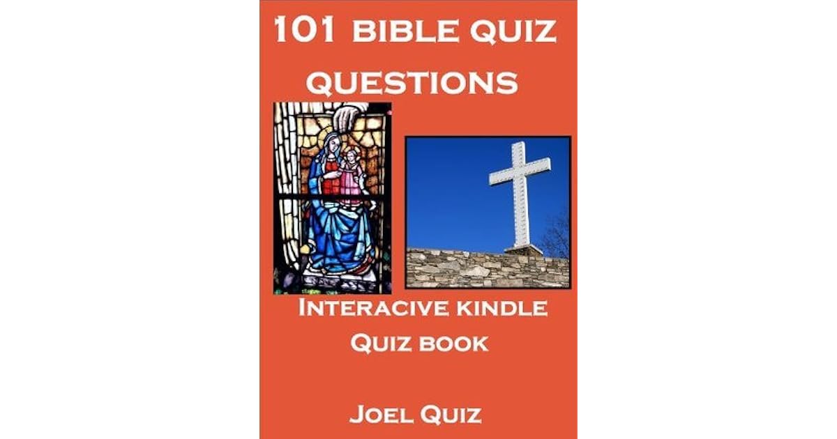 101 Bible Quiz Questions: Interactive Quiz Book by Joel Quiz