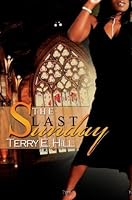The Last Sunday by Terry E. Hill