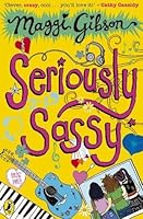 Seriously Sassy by Maggi Gibson