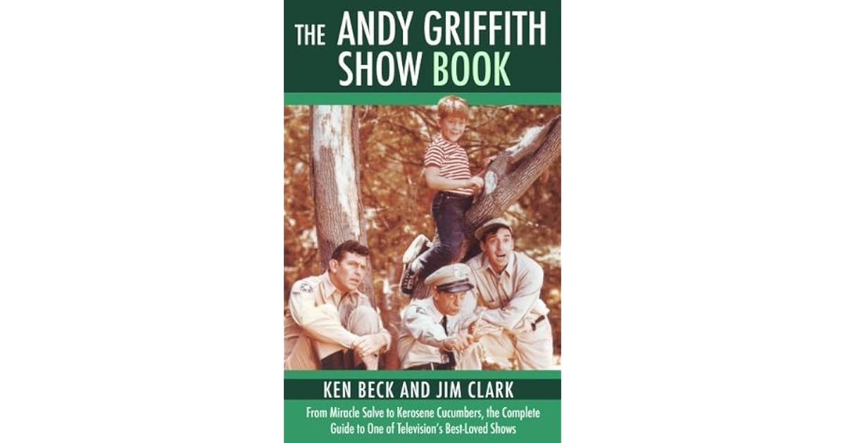 The Andy Griffith Show Book by Beck , Ken