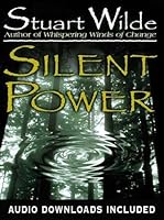 Silent Power by Stuart Wilde