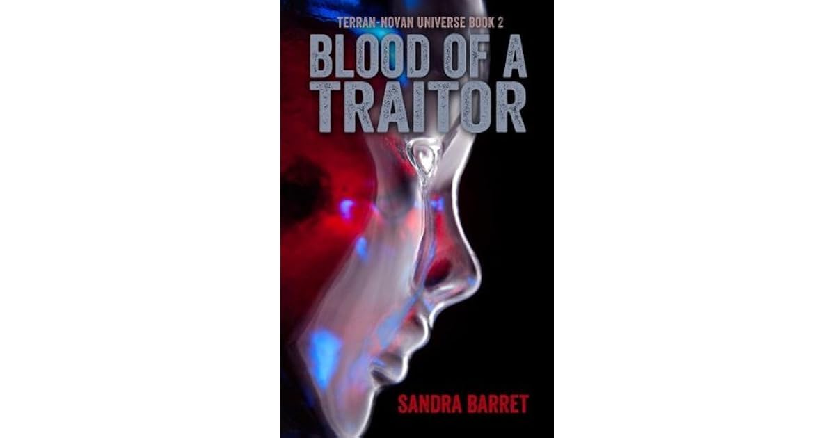 Blood of a Traitor (Terran-Novan, #2) by Sandra Barret
