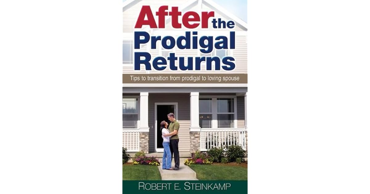 After The Prodigal Returns by Robert Steinkamp