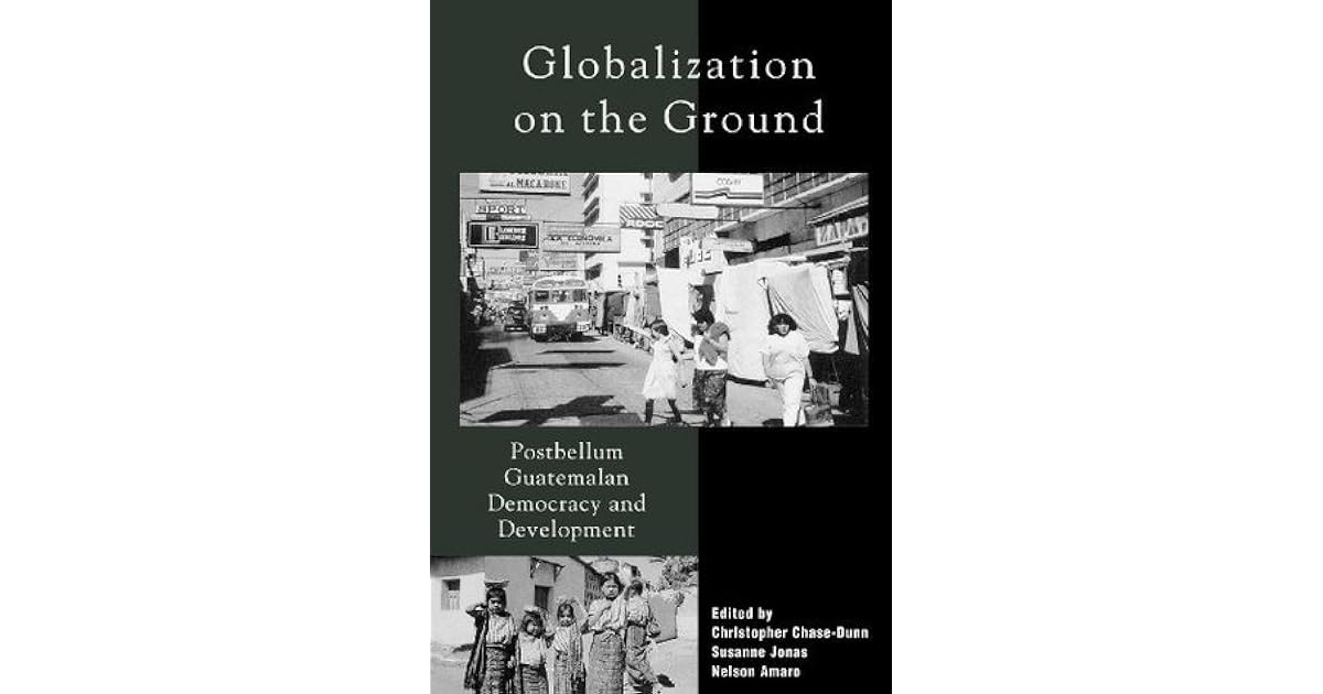 Globalization on the Ground by Christopher Chase-Dunn