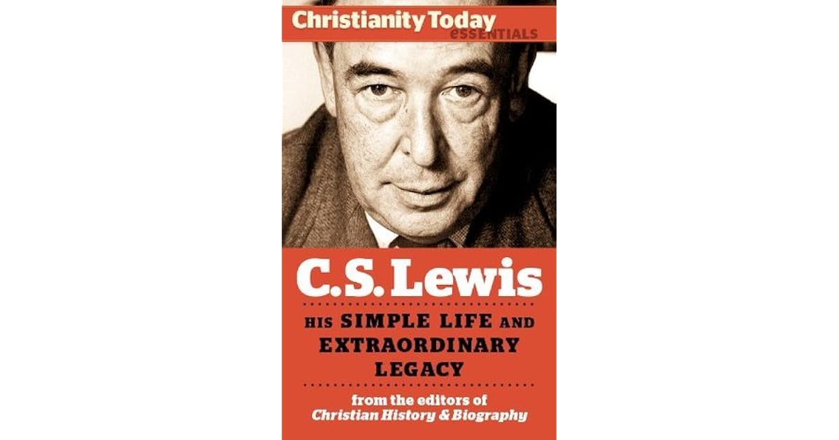 C.S. Lewis: His simple life and extraordinary legacy by J.I. Packer