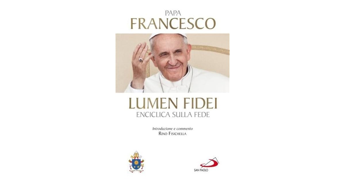 Lumen fidei. Enciclica sulla fede by Pope Francis