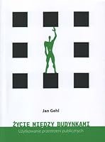 Life Between Buildings: Using Public Space by Jan Gehl