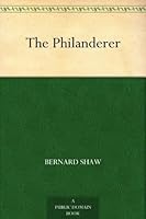 The Philanderer by George Bernard Shaw