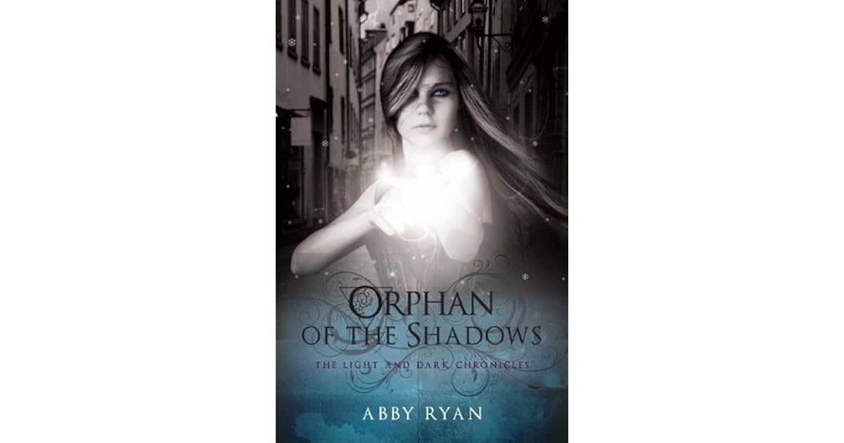 Orphan of the Shadows by Abby Ryan