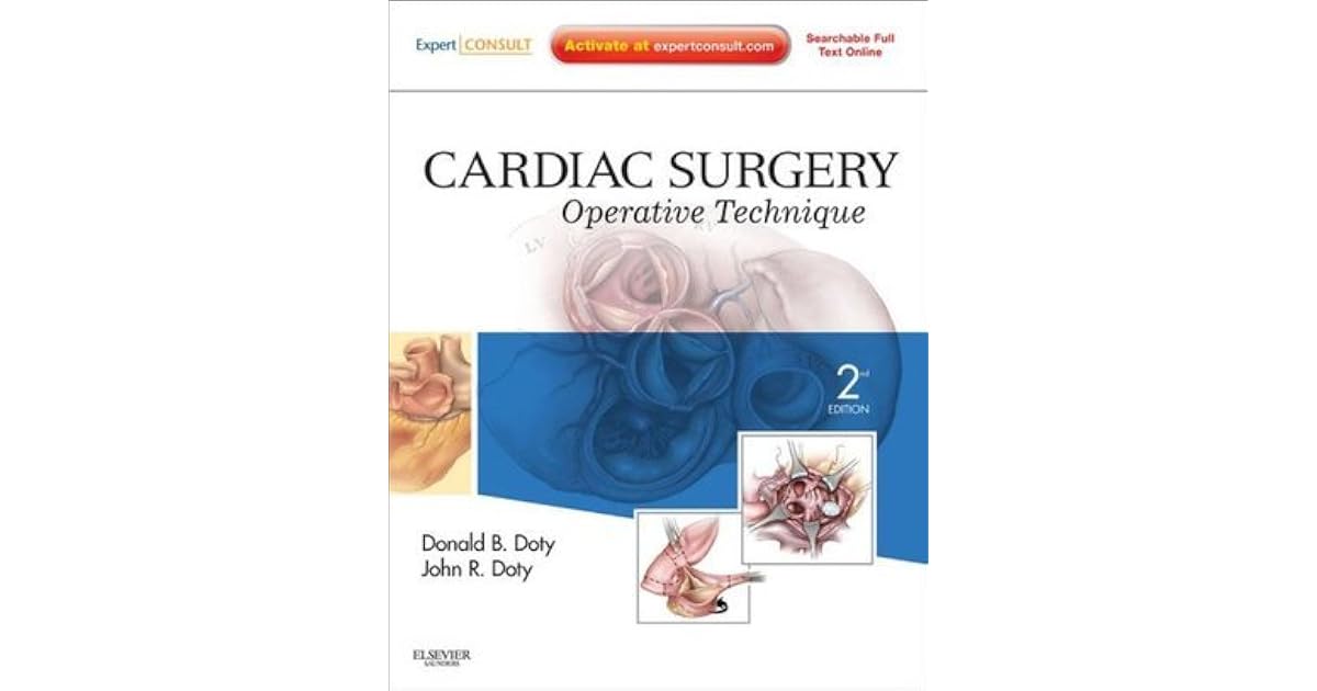Cardiac Surgery: Operative and Evolving Technique - Expert Consult ...