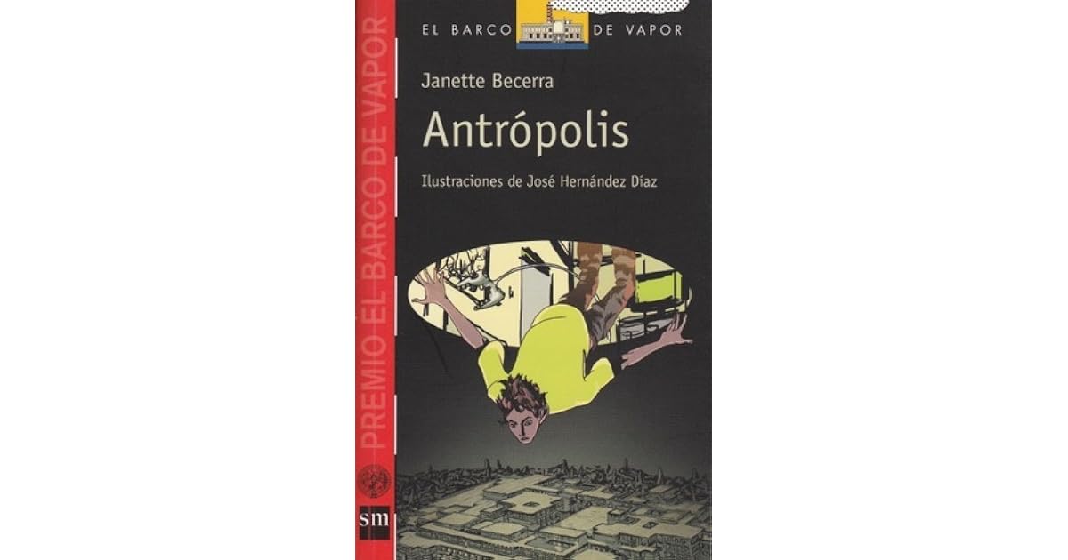 Antrópolis by Janette Becerra