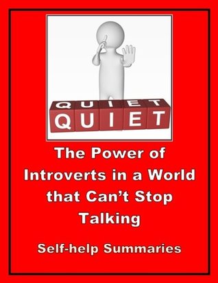 Summary Book - Quiet: The Power of Introverts in a World That Can't ...