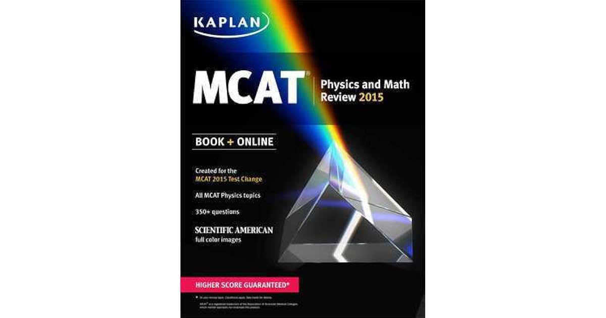Kaplan MCAT Physics and Math Review: Created for MCAT 2015 by Kaplan ...