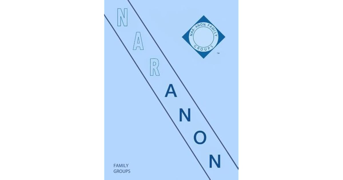 Nar-Anon Blue Book by Nar-Anon FGH Inc