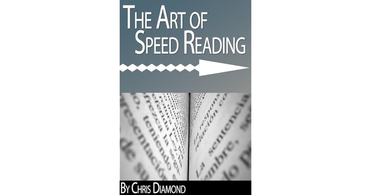 The Art of Speed Reading: How To Rapidly Improve Your Reading Speed ...